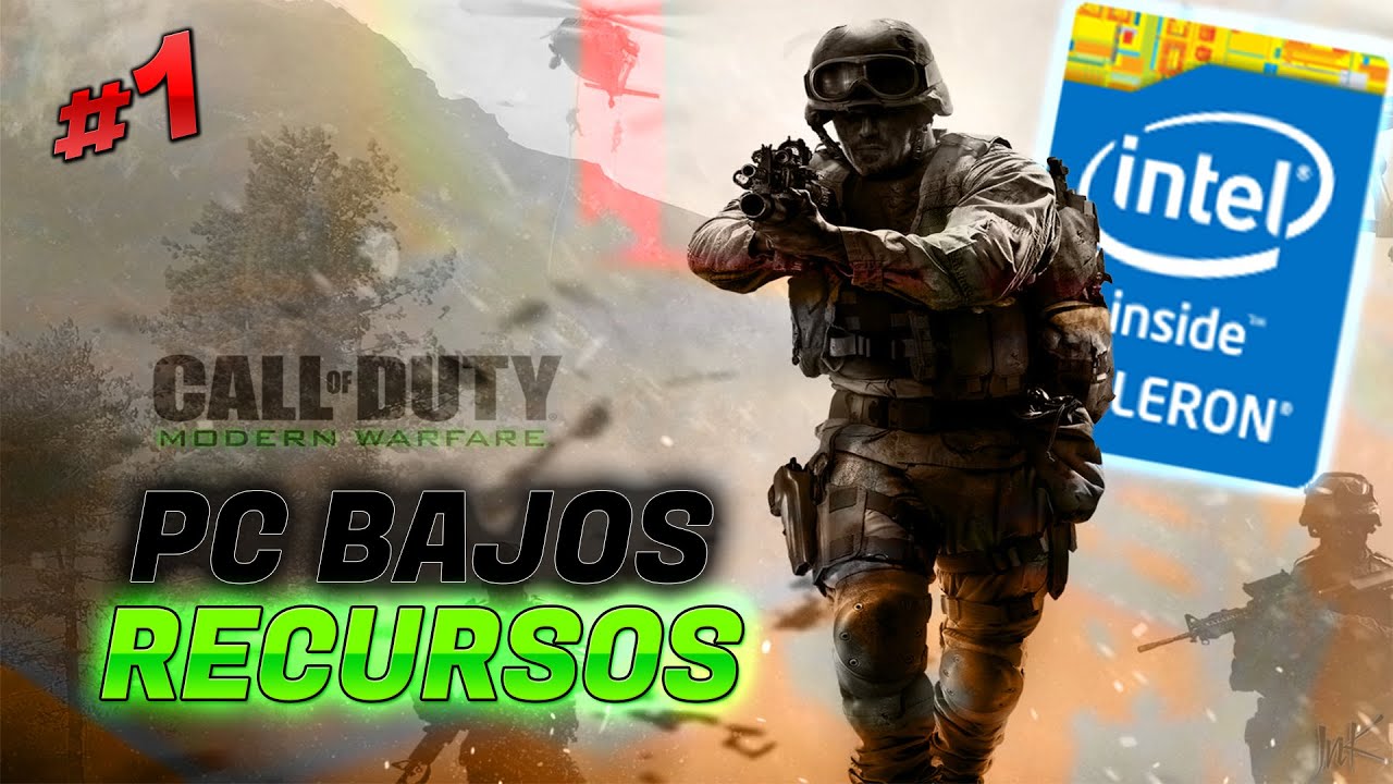 Call of Duty 4: Modern Warfare EN PC DE BAJOS RECURSOS | Intel HD ...