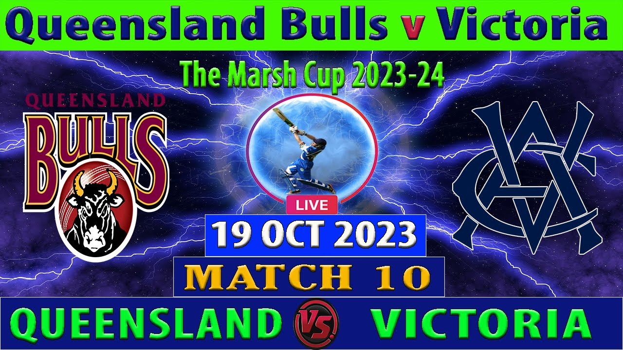 Queensland Bulls vs Victoria | QLD vs VIC | The Marsh One Day Cup 2023 ...