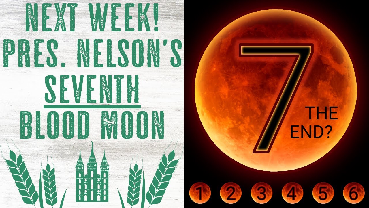 Seventh Blood Moon of President Nelson's Presidency Just Before General ...