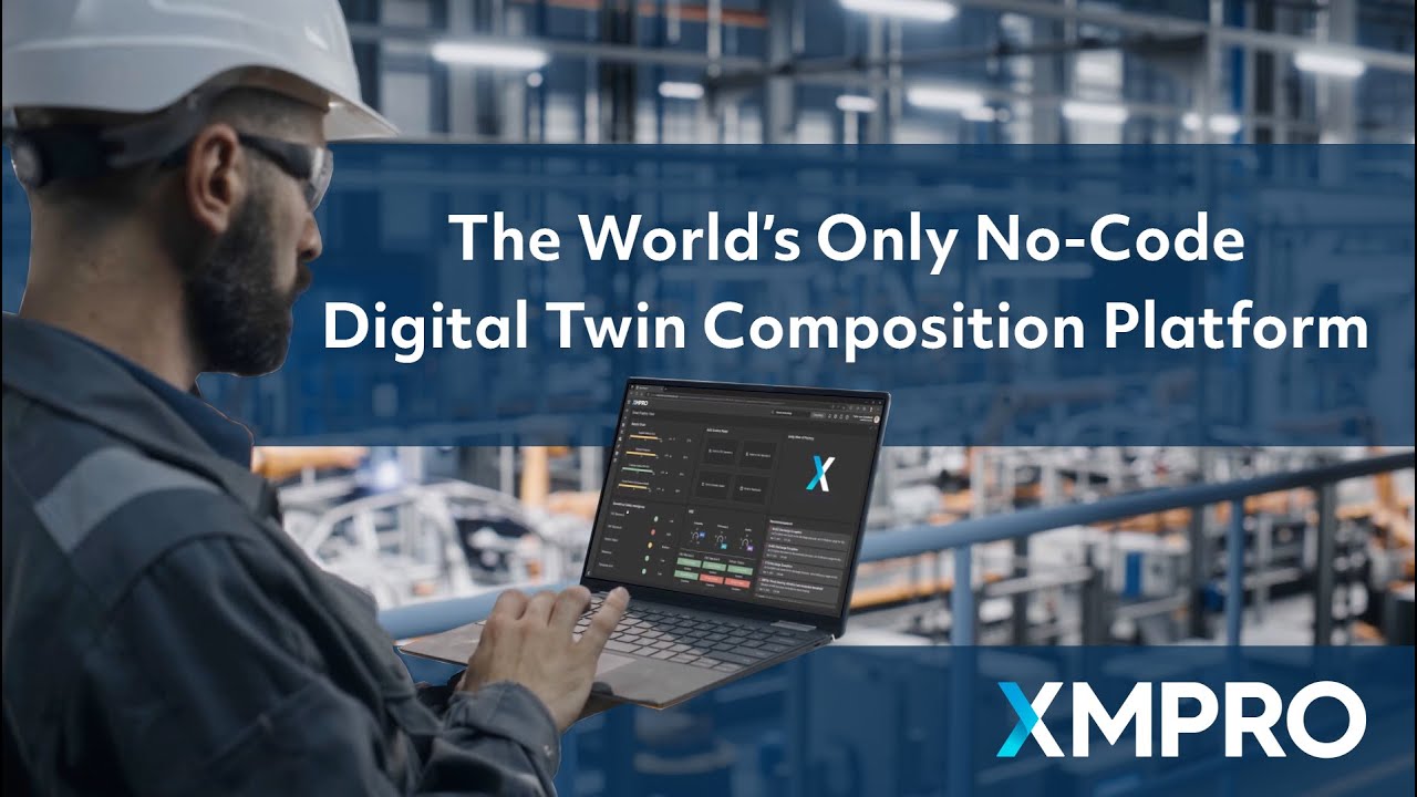 XMPro - The World's Only No Code Digital Twin Composition Platform - XMPRO