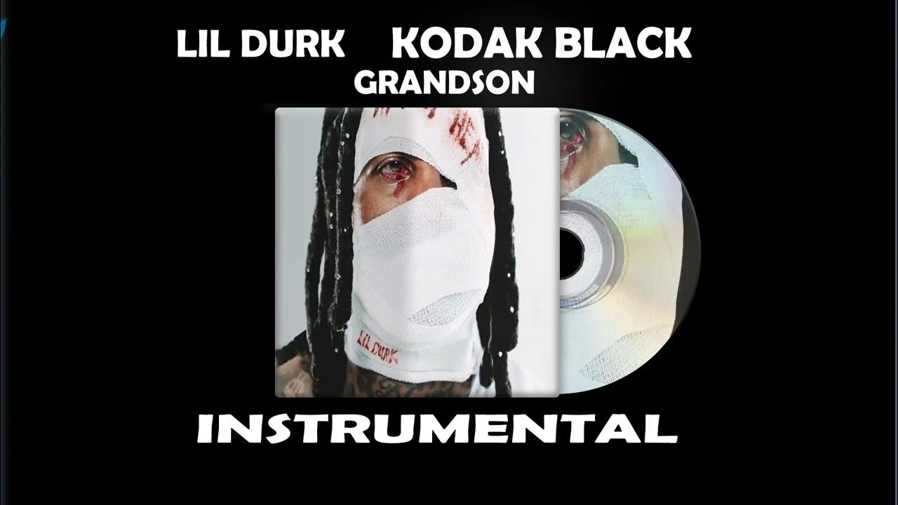 Lil Durk Grandson Ft Kodak Black Instrumental Youtube