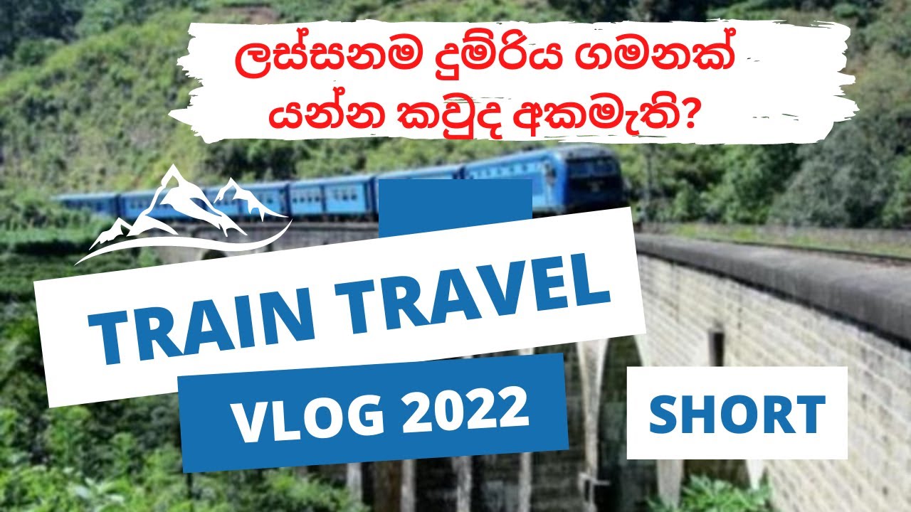 Badulla Train Journey | Nine Arches Bridge | Ella | Sri lanka |#2022 ...