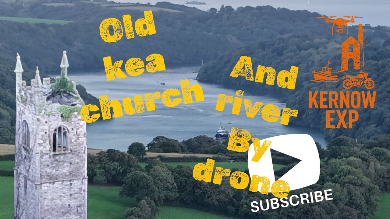OLD KEA CHURCH AND the river TRURO FROM Above - YouTube