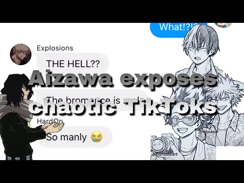 bnha/mha - texts | Aizawa exposes chaotic TikToks
