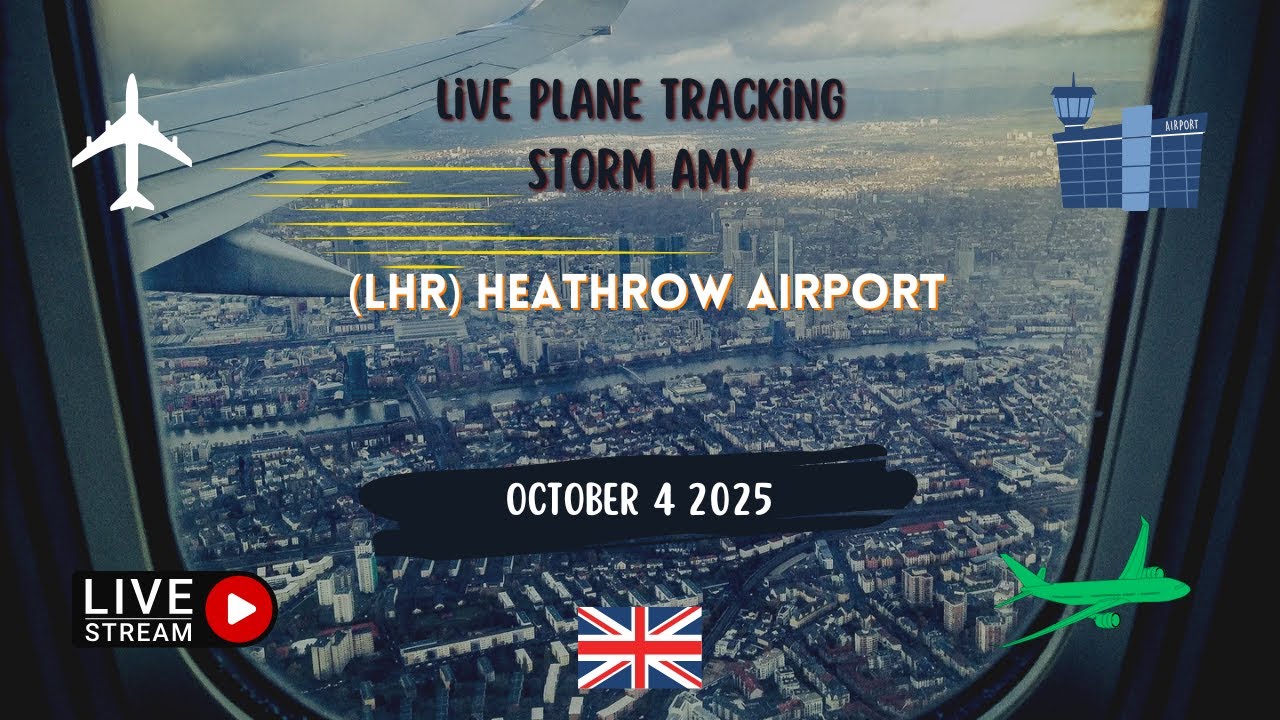 🔴 LIVE: ⚠️STORM AMY 💨 PLANE TRACKING AT LONDON HETHROW AIRPORT (LHR ...