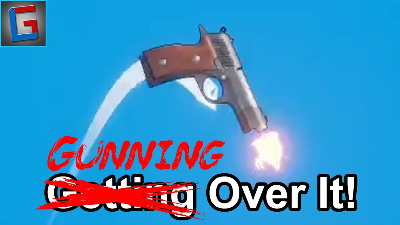 Getting Over It With Gun!! | Gunning Over It - YouTube