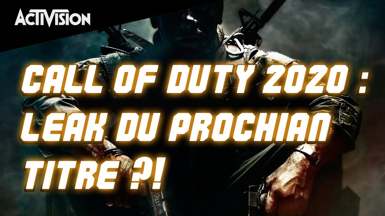 Call of Duty 2020 : Leak du prochain titre ?! - YouTube