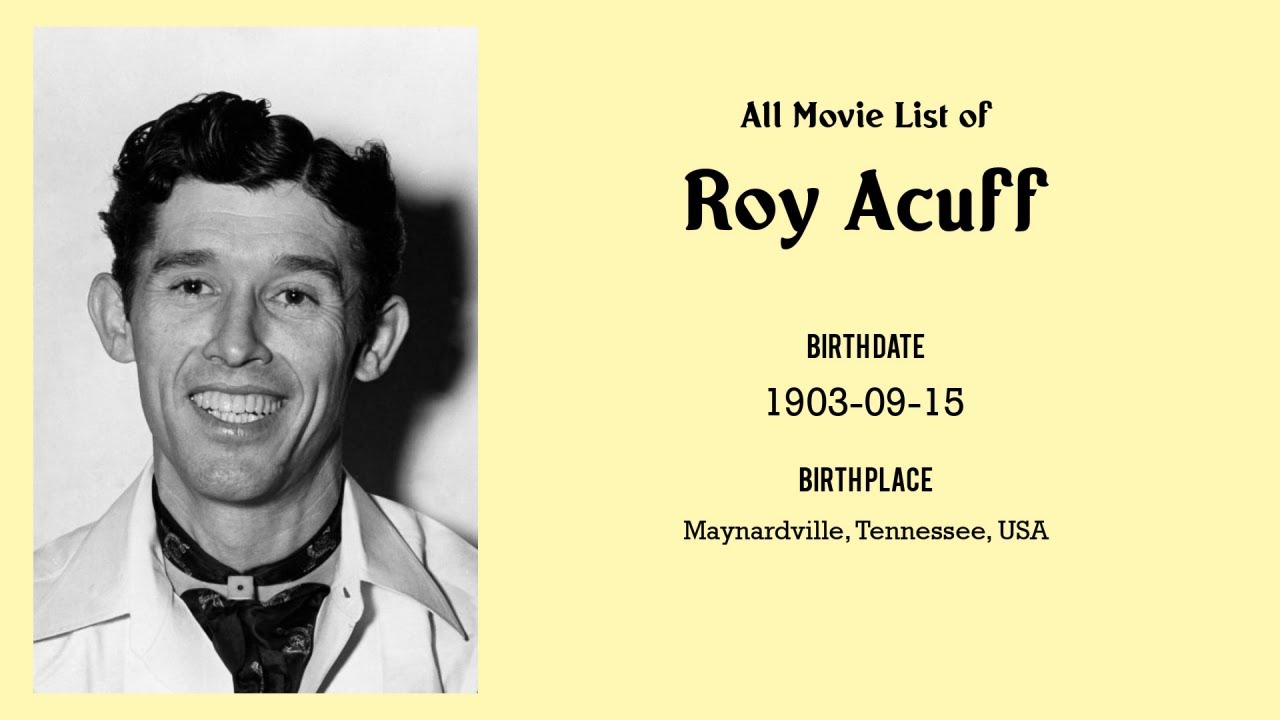 Roy Acuff Movies list Roy Acuff| Filmography of Roy Acuff - YouTube