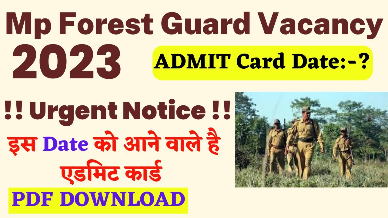 !! Urgent Notice !! Mp Forest Guard | Mp Forest Guard Admit Card 2023 ...