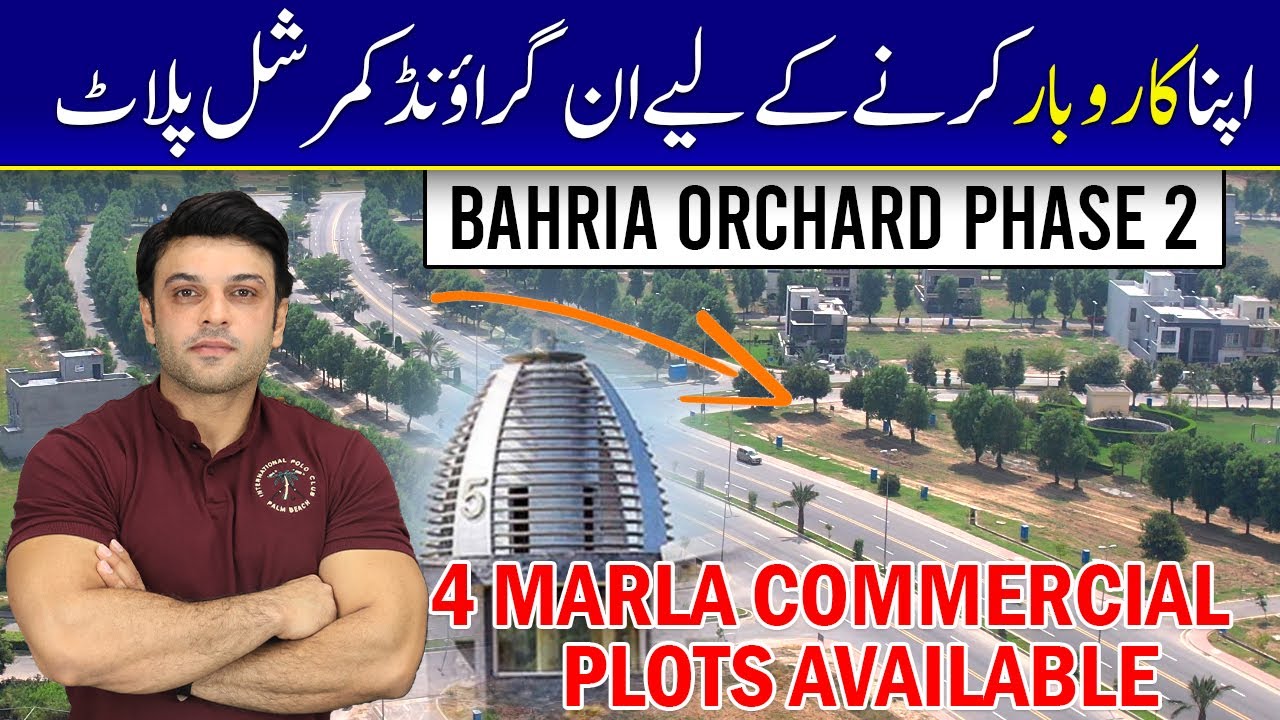 Bahria Orchard Commercial Plot For Sale | On Ground Open Form Plots ...