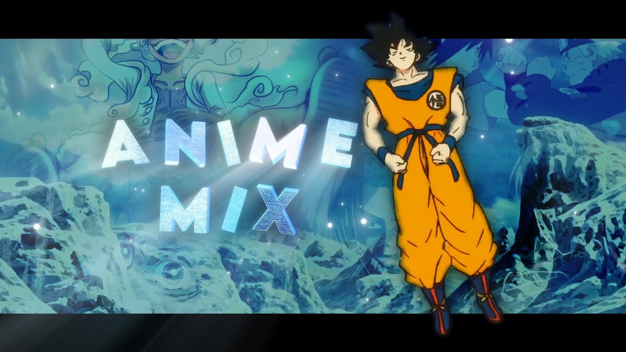 Anime Mix [AMV/EDIT] - YouTube