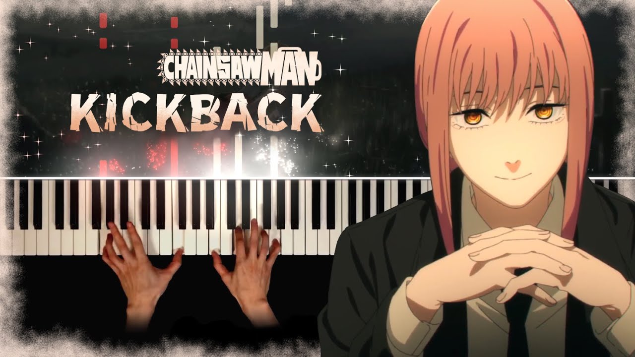 체인소 맨 OST : KICK BACK - 요네즈켄시 | 피아노 커버 Piano cover - YouTube