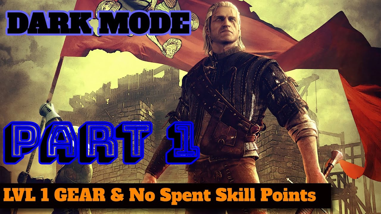 The Witcher 2 Dark Lvl 1 Gear & No Upgrades Walkthrough Part 1 - YouTube