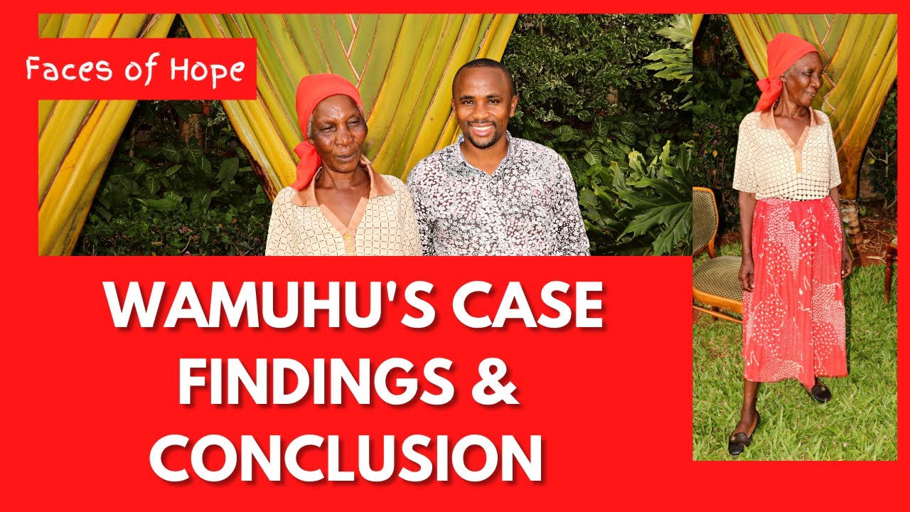 These are our findings and conclusion of Wamuhu's story - YouTube