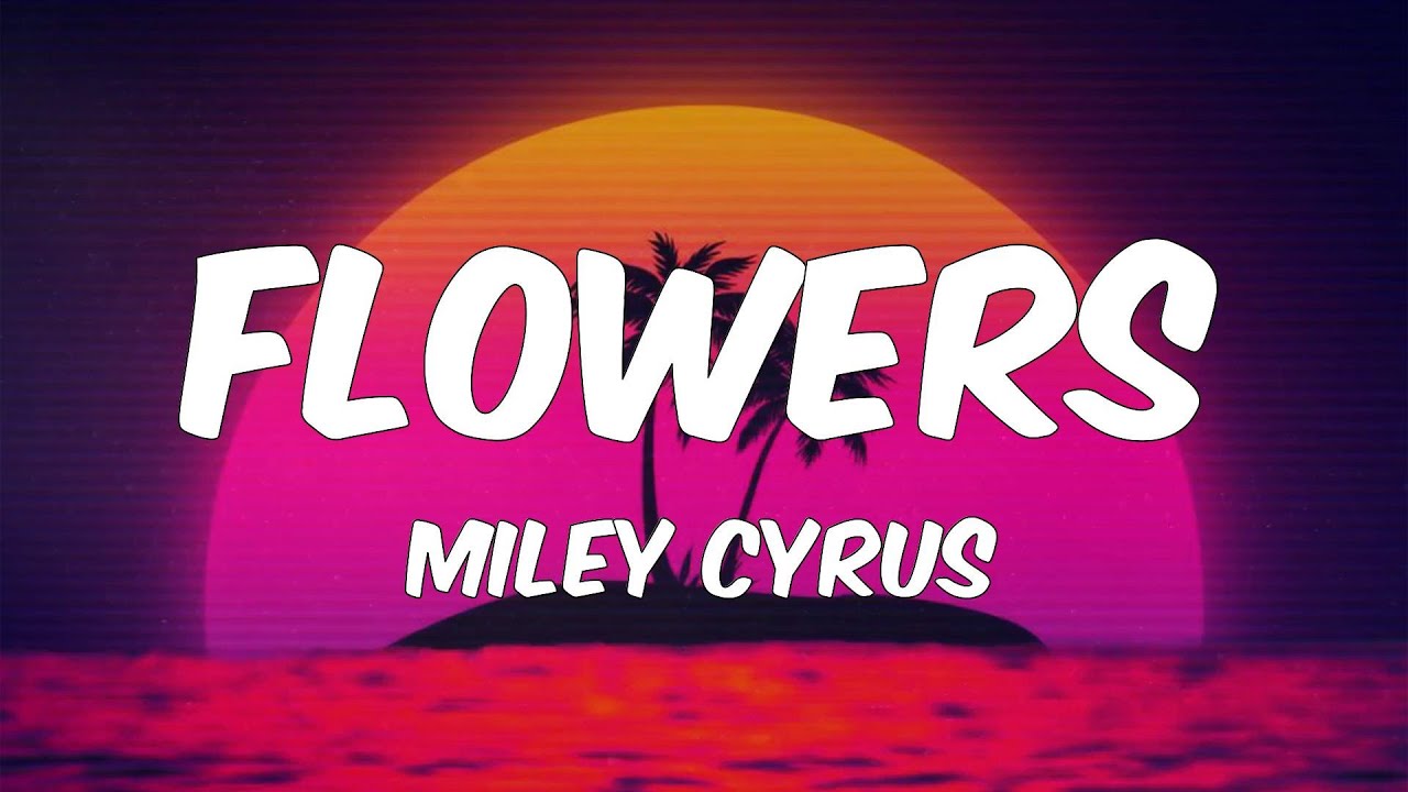 Miley Cyrus - Flowers (Lyric) | Justin Bieber, Drake - YouTube