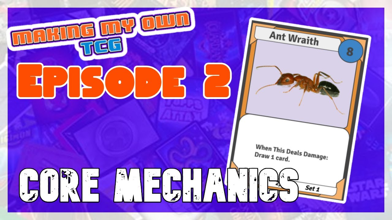 Making A Homemade TCG Episode #2 Defining the core Mechanics - YouTube