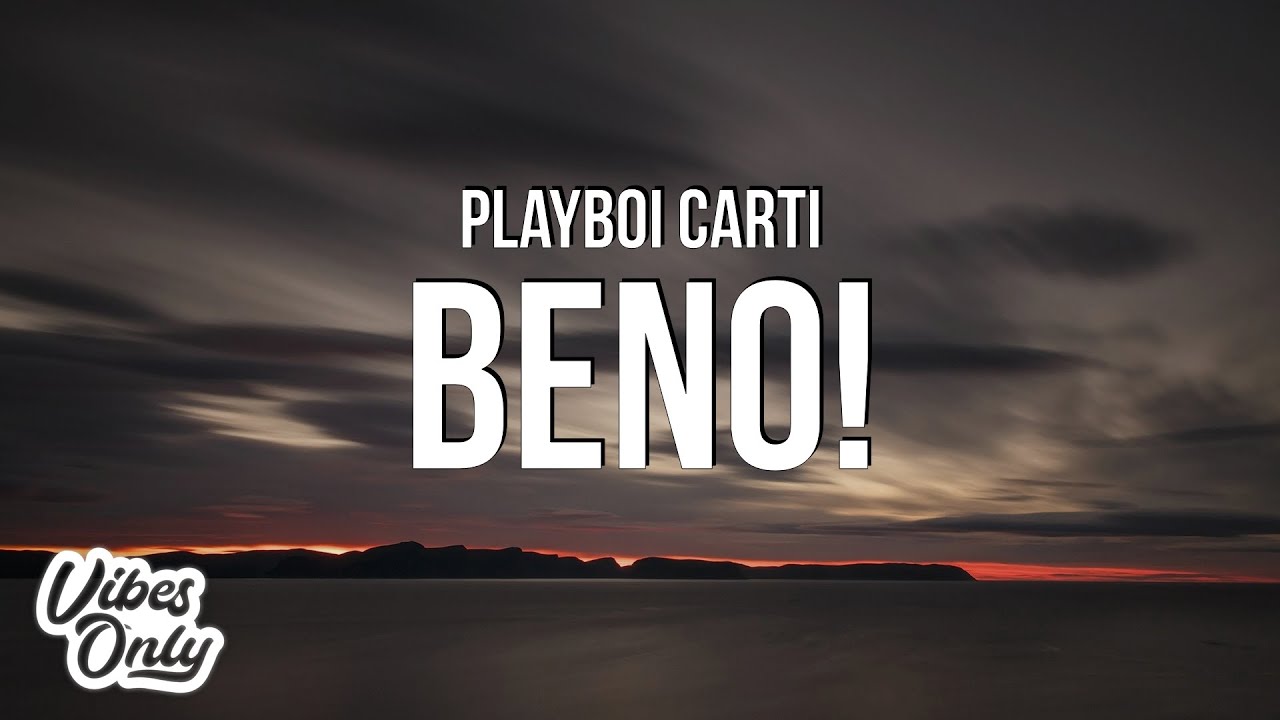 Playboi Carti - Beno! (Lyrics) - YouTube