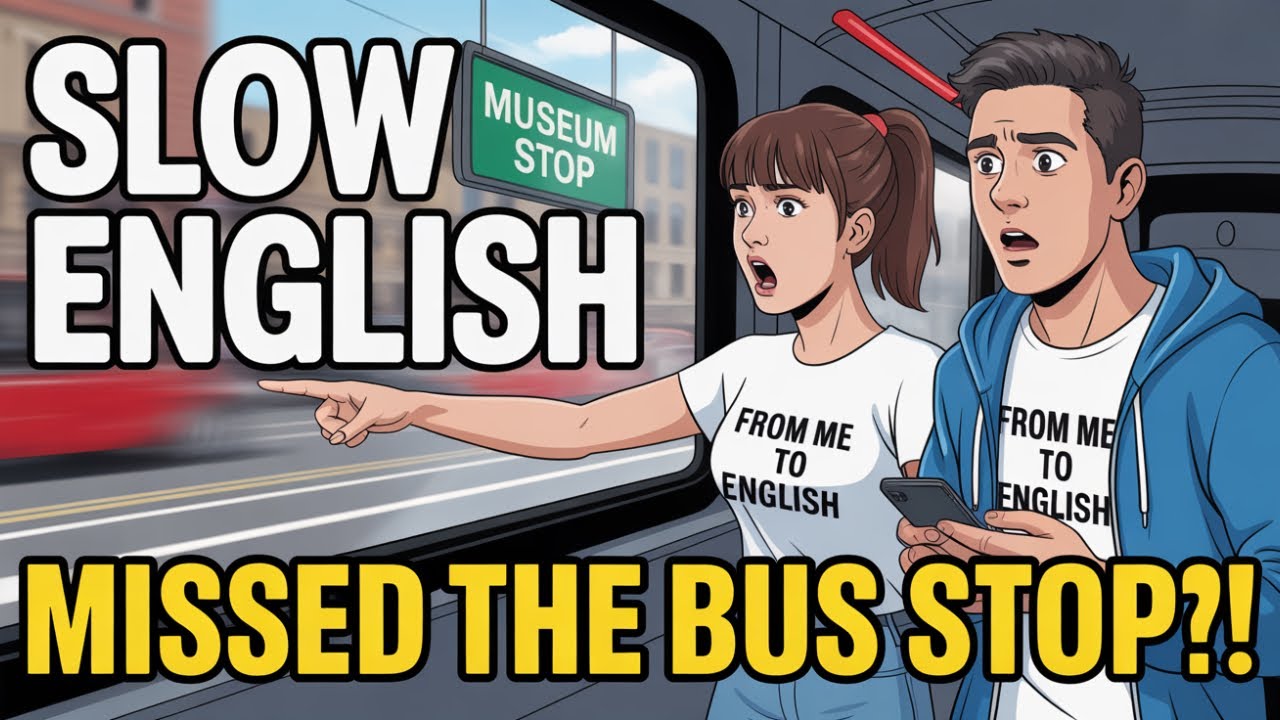 🎧 Missed the Bus Stop – Learn English Through Story (A2 Listening ...