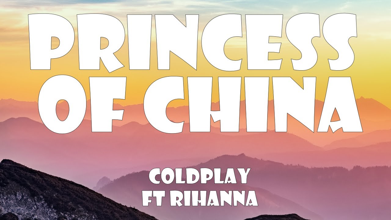 Coldplay ft Rihanna - Princess Of China (Lyrics) - YouTube