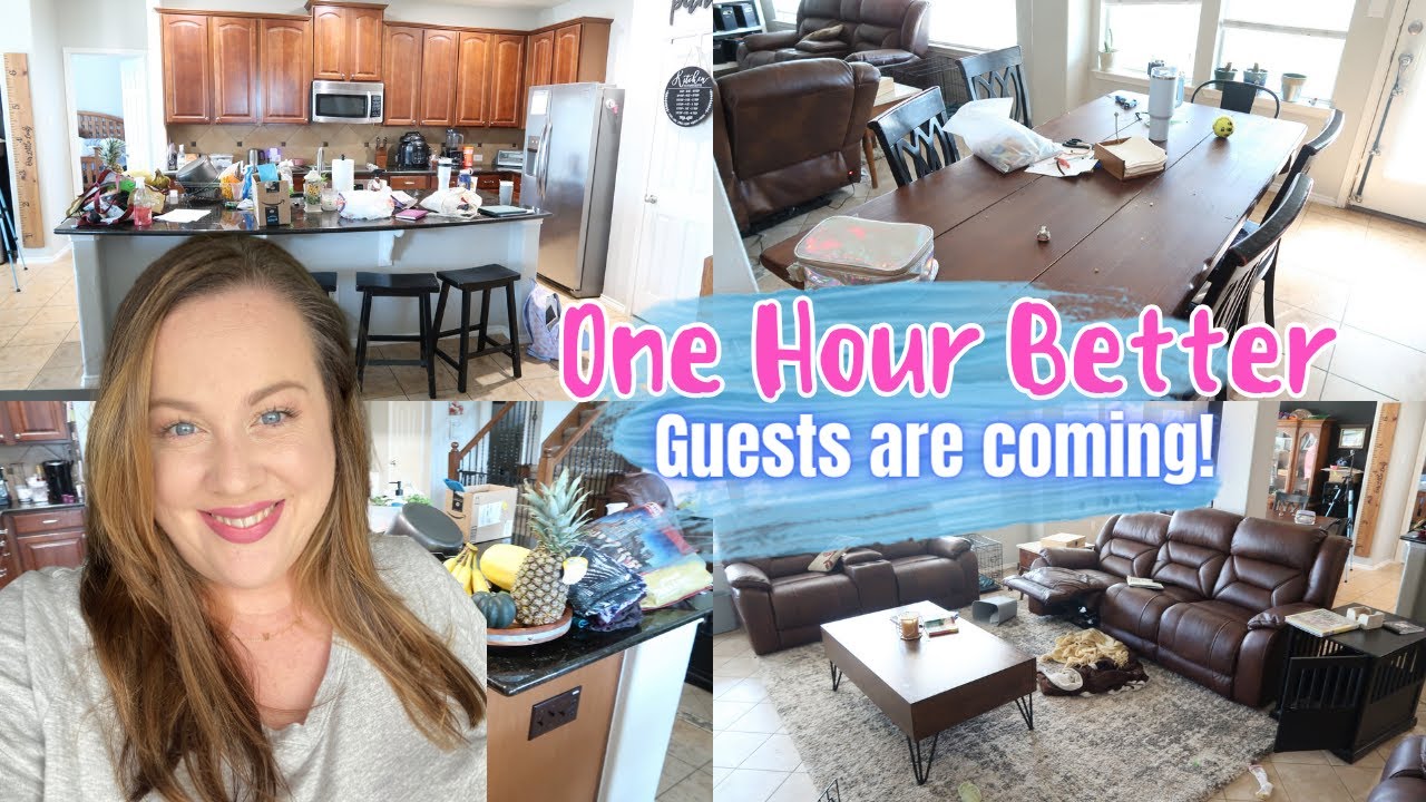 One Hour Better | Guests are coming over! - YouTube