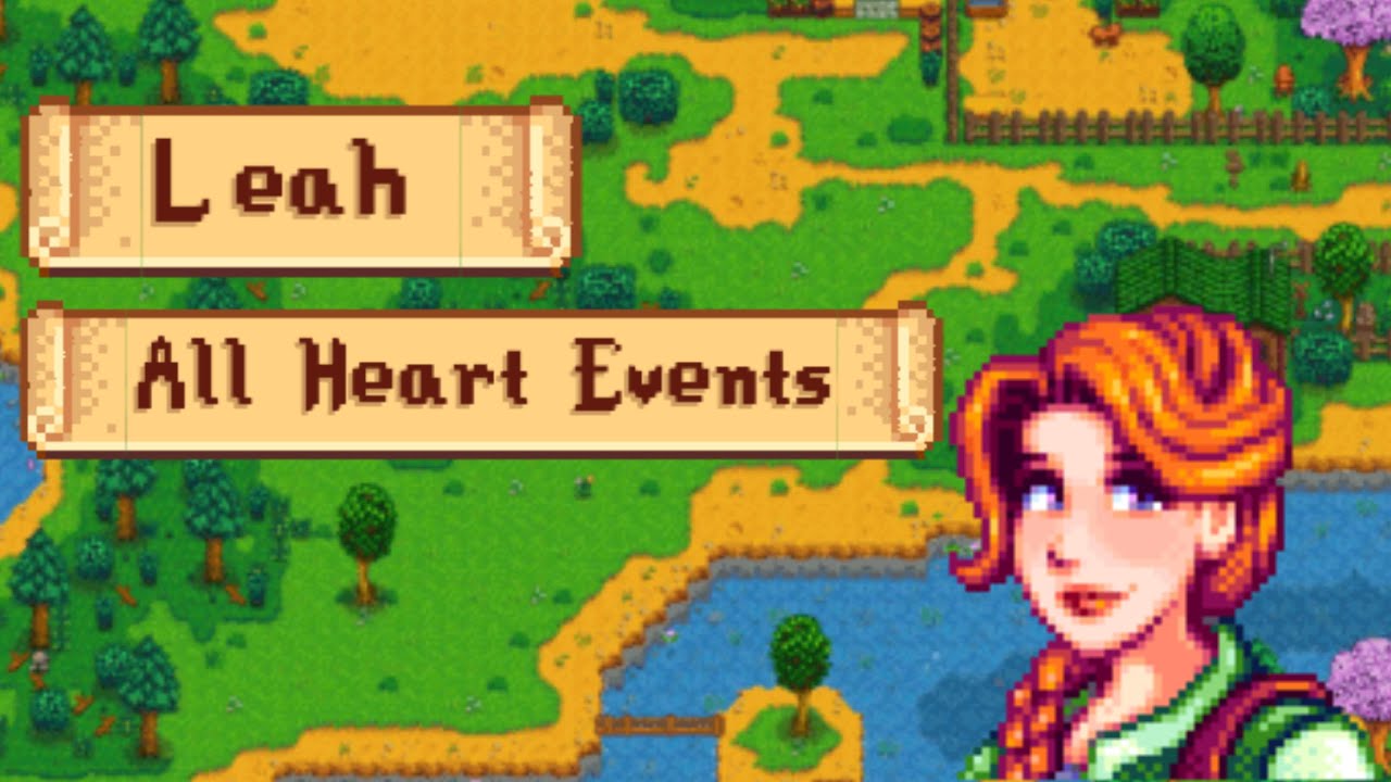 Stardew Valley Leah All Heart Events - YouTube