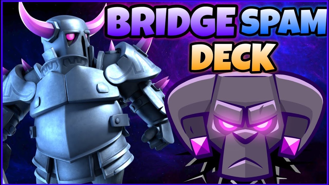 Top Ladder with Pekka Bridge Spam Deck.!🔥 - YouTube