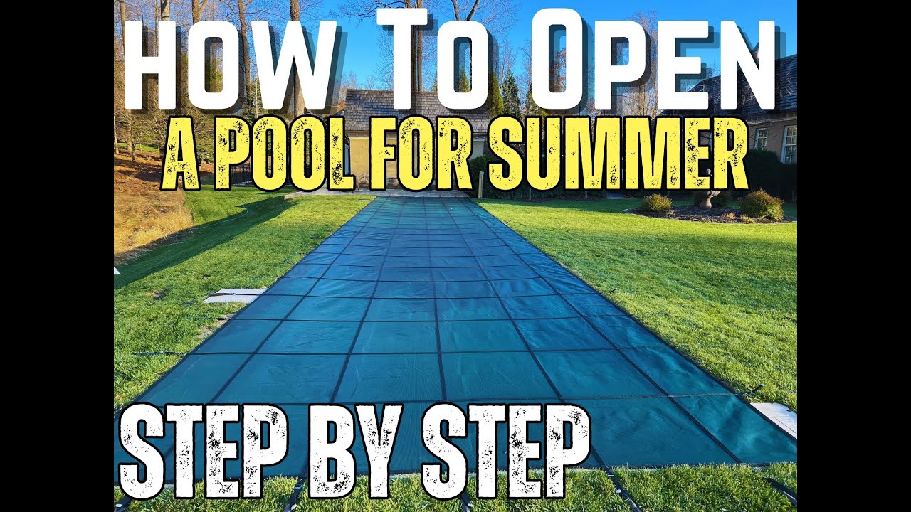 HOW TO OPEN A SWIMMING POOL -100% STEP BY STEP - YouTube