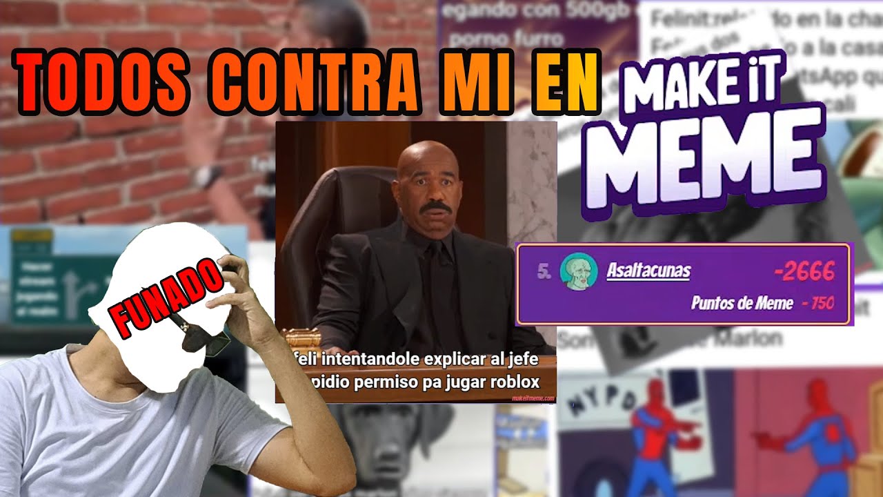 Si Fuera memero me muero de hambre || MAKE IT MEME - YouTube