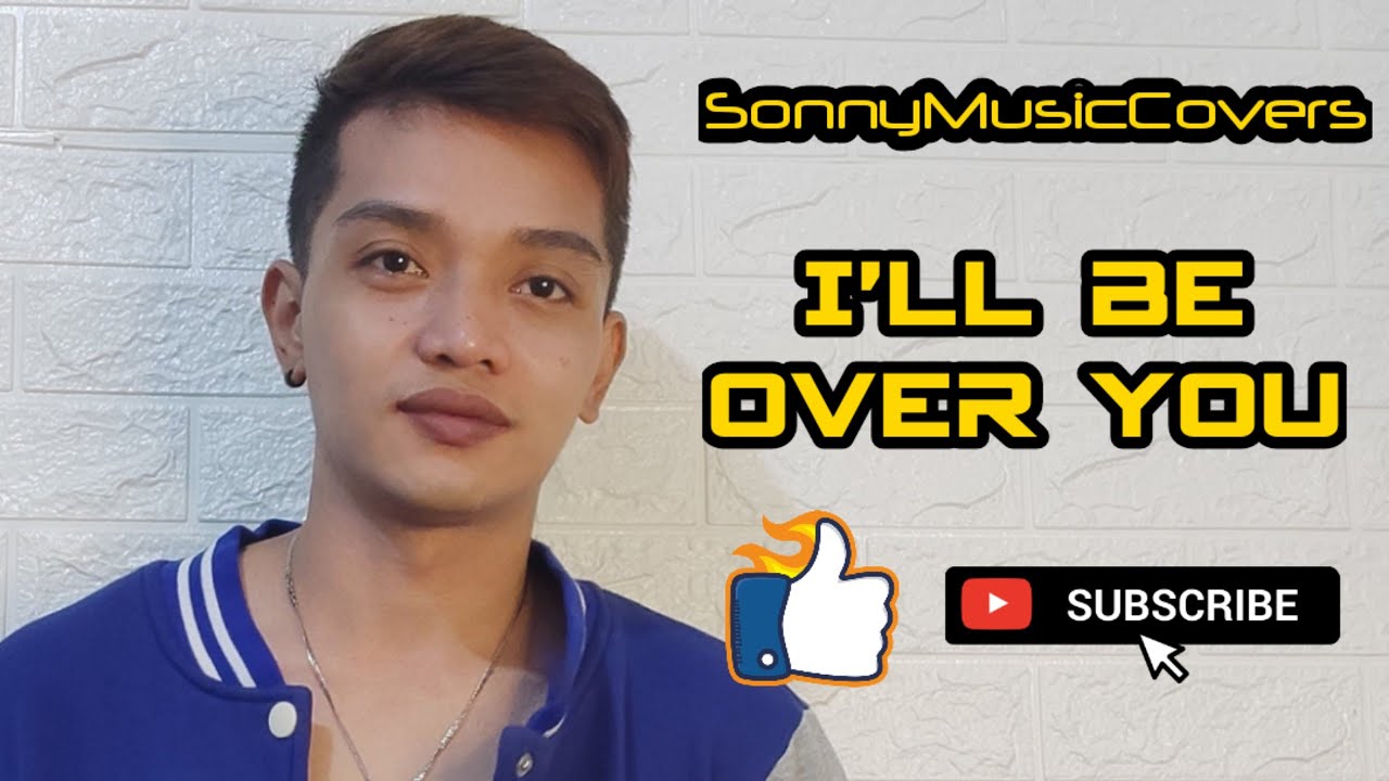 I'll Be Over You - Ynnos Yob - YouTube