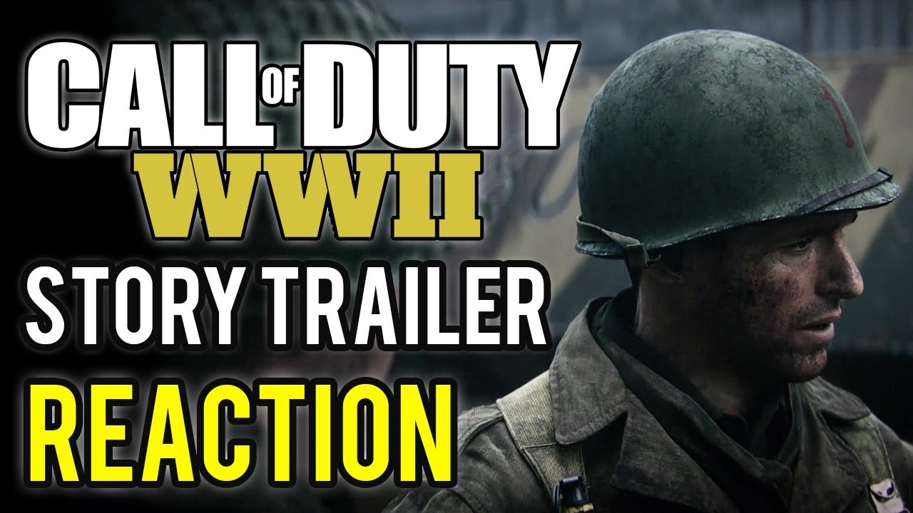 Official Call of Duty® WWII Story Trailer Reaction - YouTube