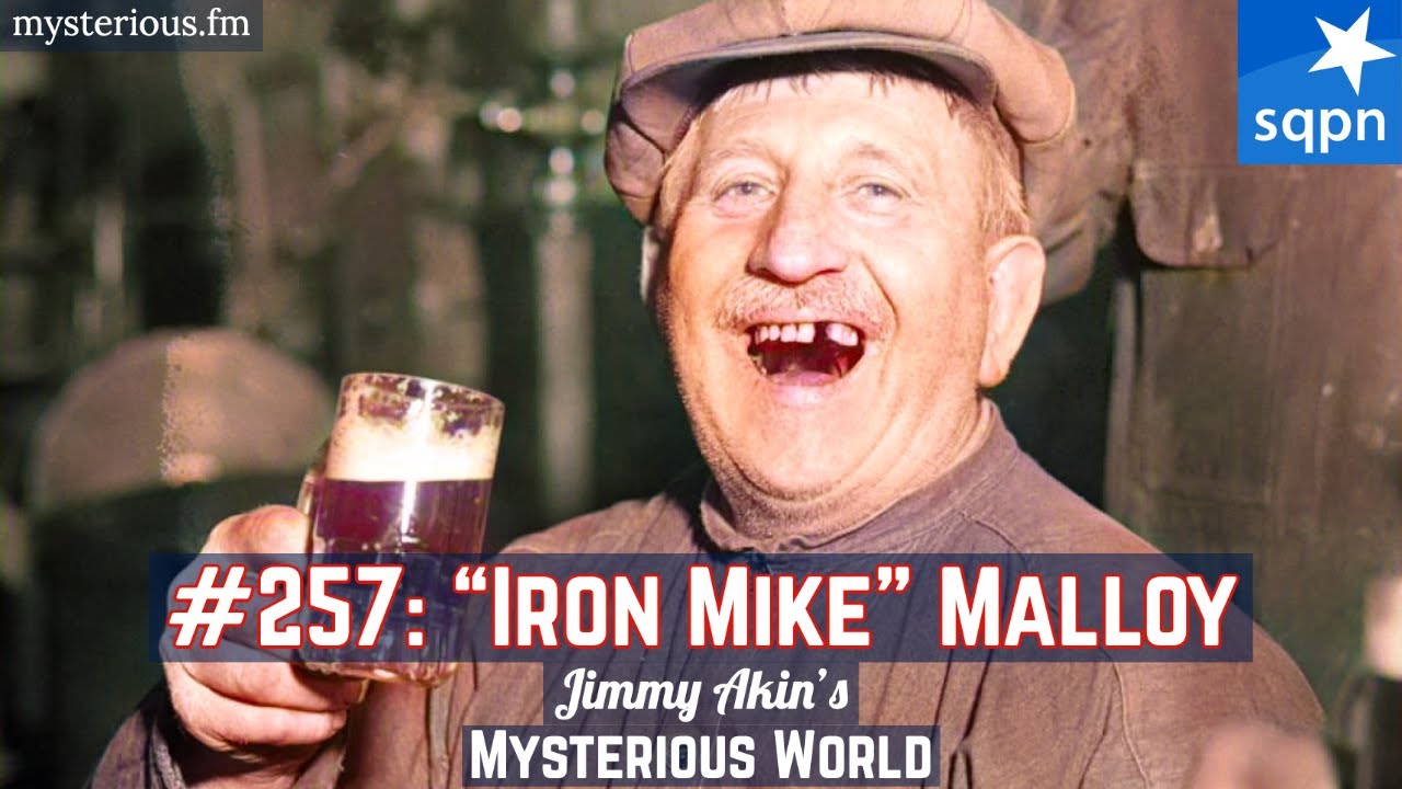 The Amazing Story of “Iron Mike” Malloy (Michael Malloy, Prohibition)-Jimmy Akin's Mysterious ...