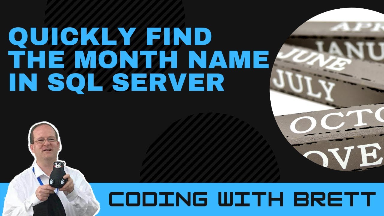 How To Find The Month Name In SQL Server YouTube How To Find The Month Name In SQL Server YouTube