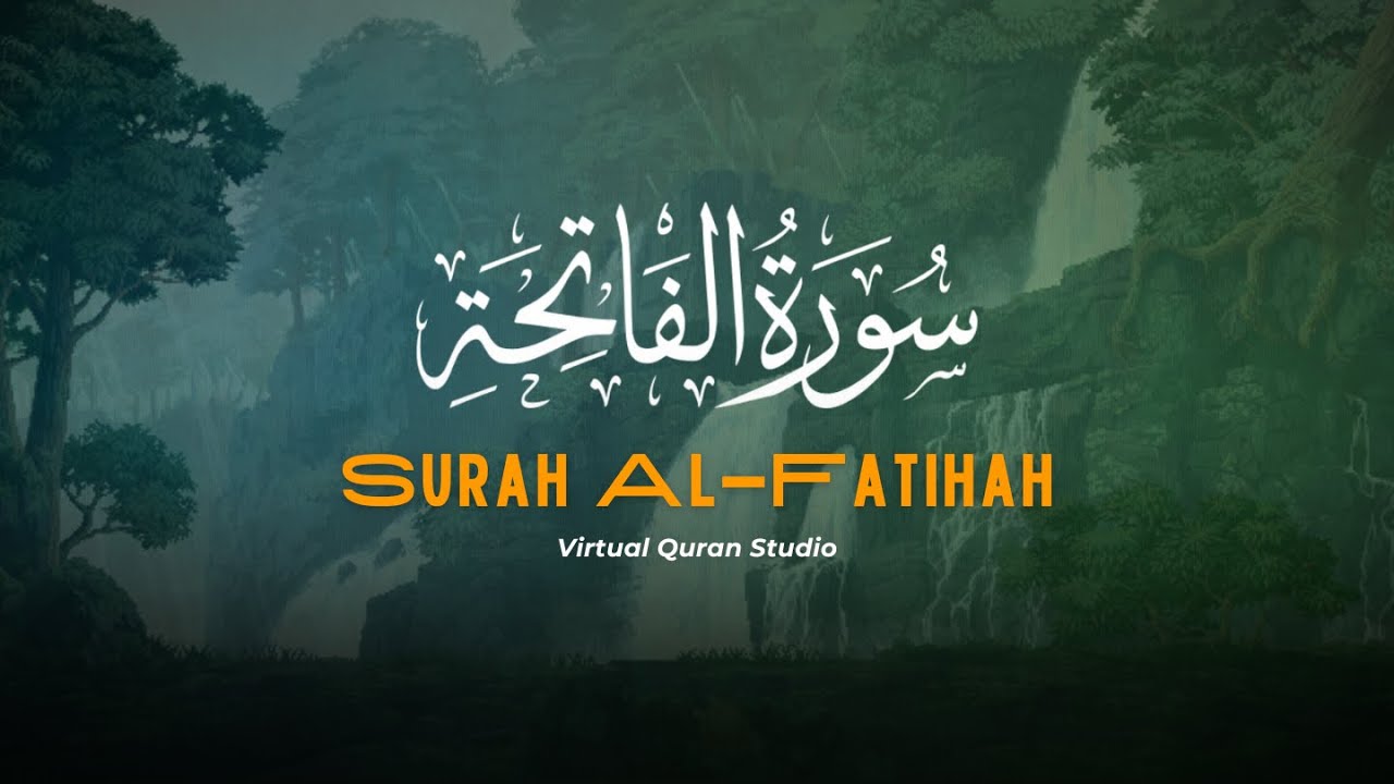 Surah Al-Fatiha Beautiful Recitation | Relaxing & Healing Quran ...
