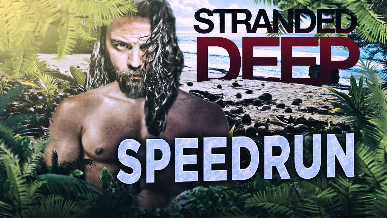 ELRAENN İLE STRANDED DEEP - SPEEDRUN (NEFES KESEN MACERA) - YouTube