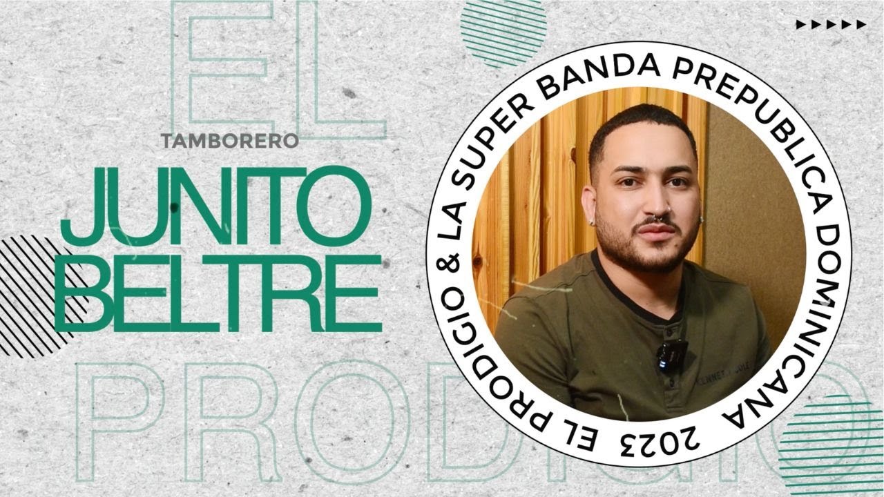 EL PRODIGIO presenta La Super Banda (Junito Beltre - Tamborero) - YouTube