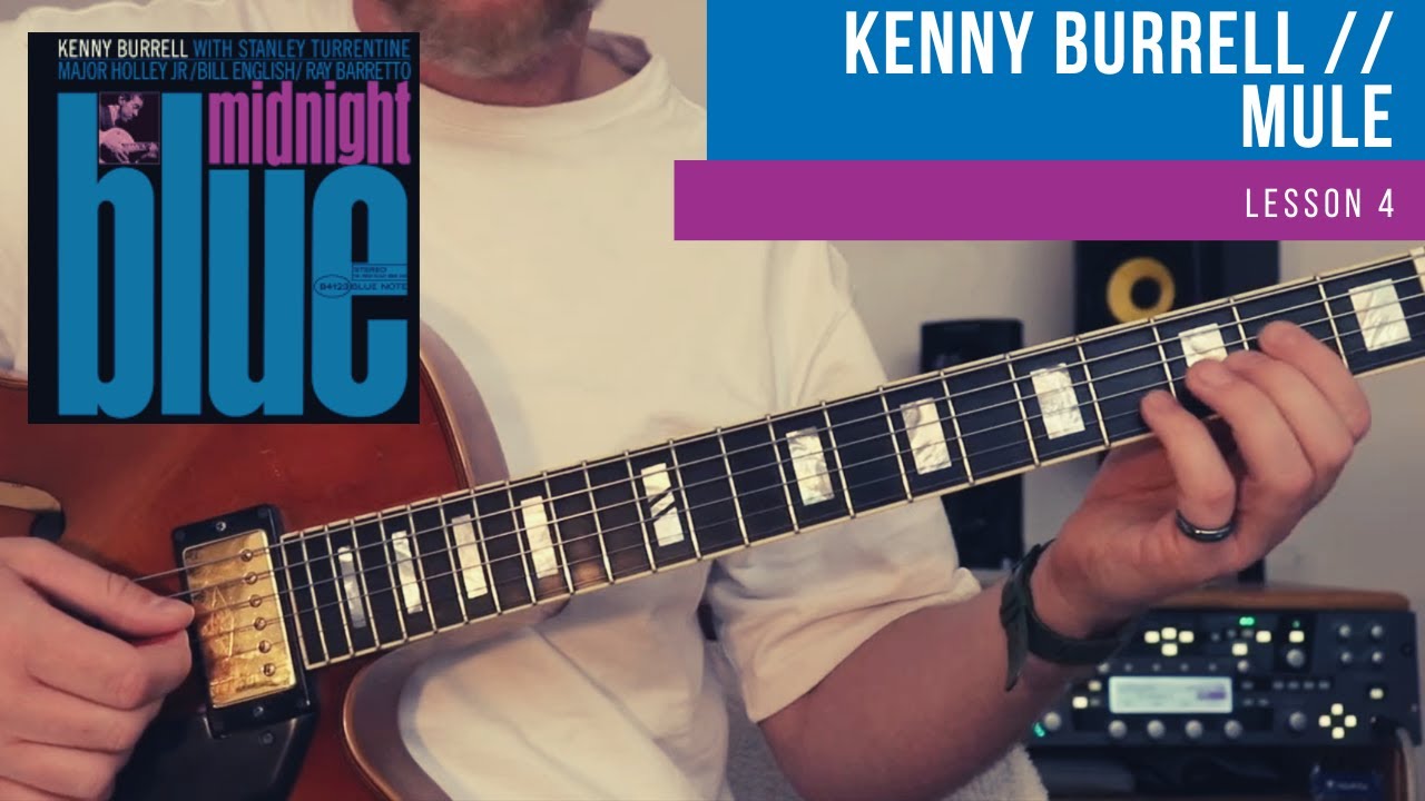 LEARN HOW TO PLAY // Mule - Kenny Burrell // Lesson 4 - YouTube