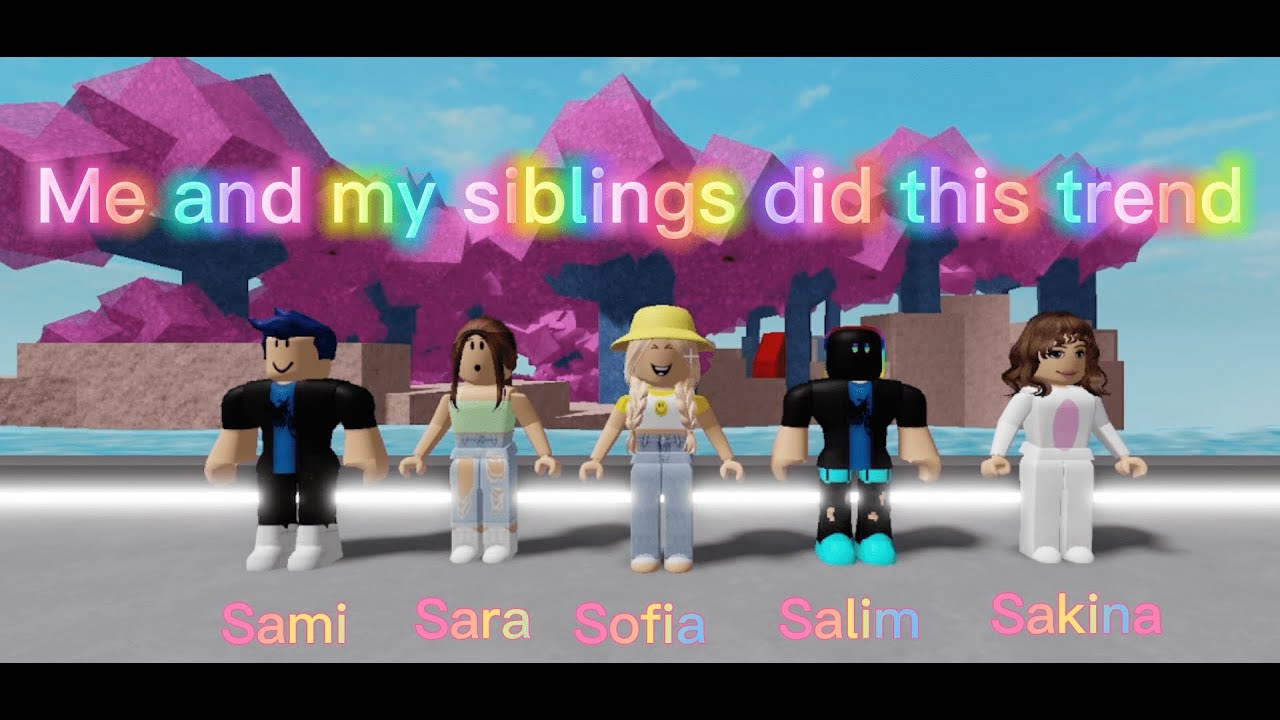 Me and my siblings did this trend | Roblox Trend - YouTube