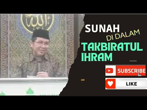 SUNAH DI DALAM TAKBIRATUL IHRAM || oleh: Ustadz H. HELMI YUSUF, MA. - YouTube