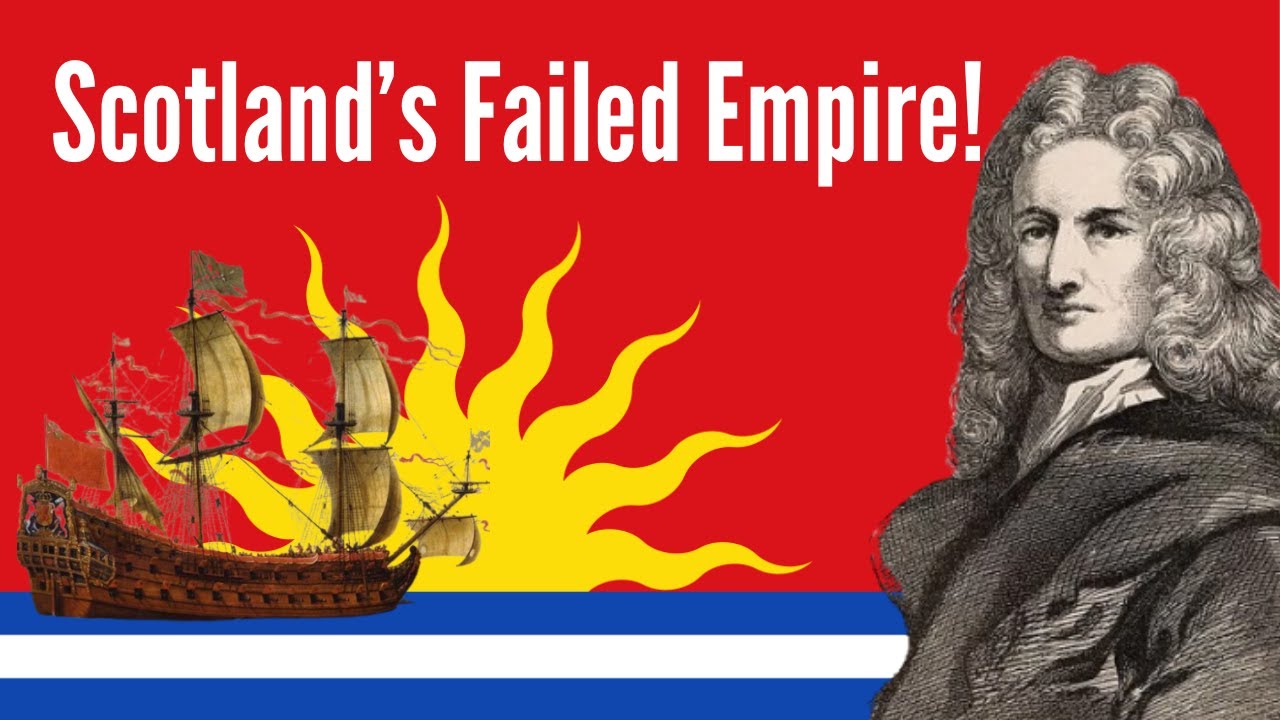 Scotland's Failed Empire! - YouTube