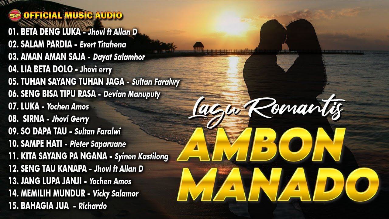 Lagu Romantis Ambon Manado Paling Enak Didengar I Lagu Ambon Manado ...