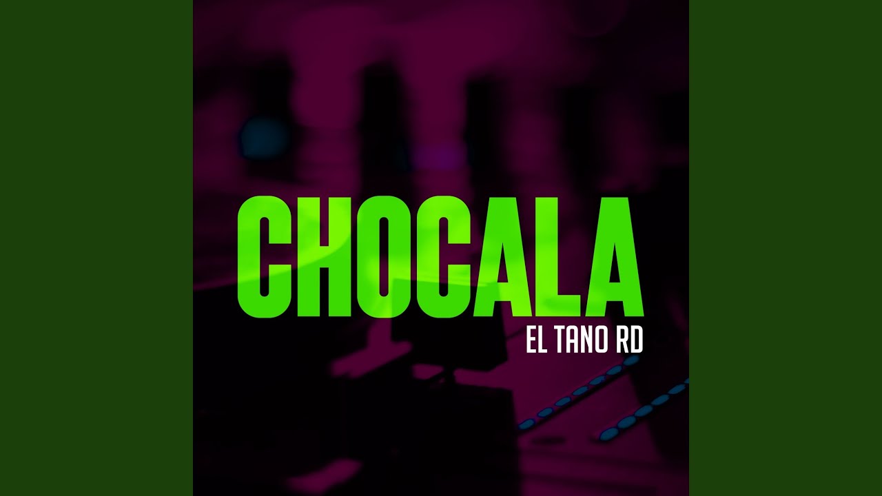 Chocala - YouTube