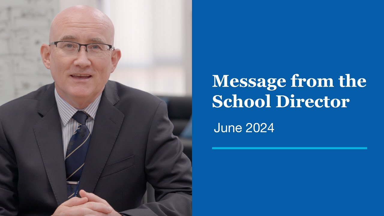 Message from the School Director | June 2024 - YouTube