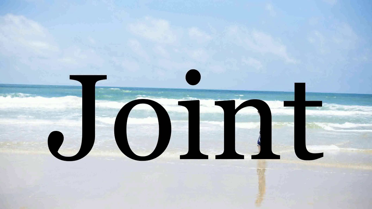 How To Pronounce Joint🌈🌈🌈🌈🌈🌈Pronunciation Of Joint - YouTube
