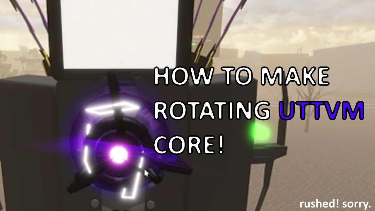 How to make rotating uttvm core in Strange Bathtub War. - YouTube