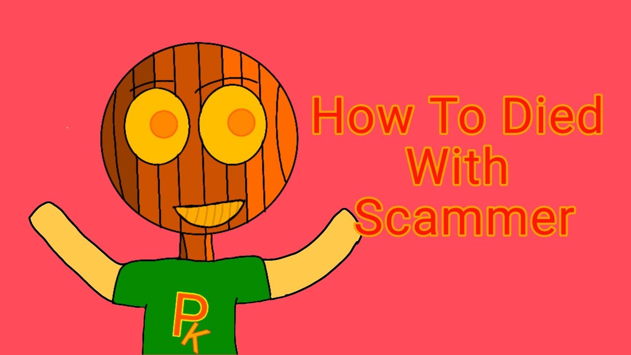 How To Died With Scammer - YouTube
