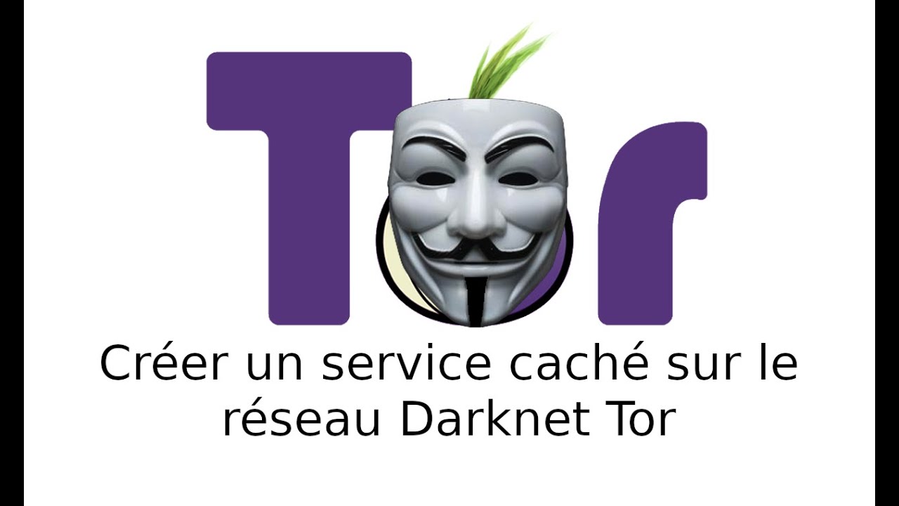 Tor - Créer un service caché sur le Darknet Tor - YouTube