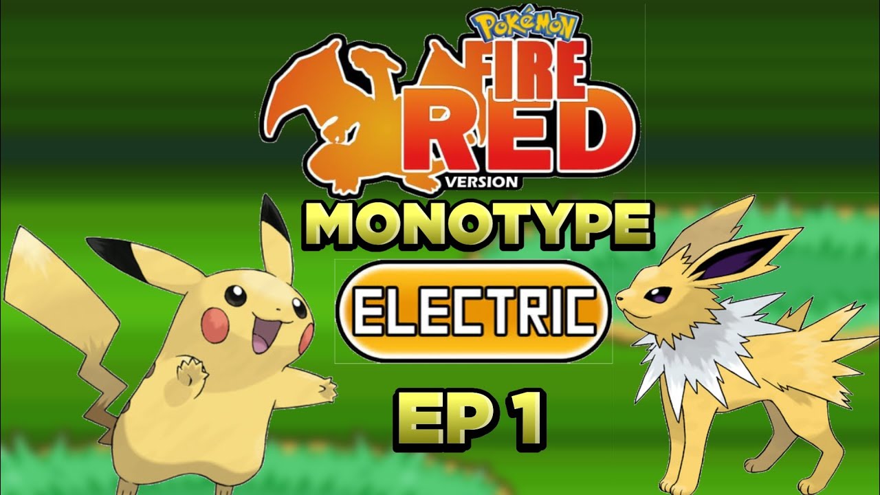o início do meu primeiro desafio. pokémon fire red monotype elétrico ...