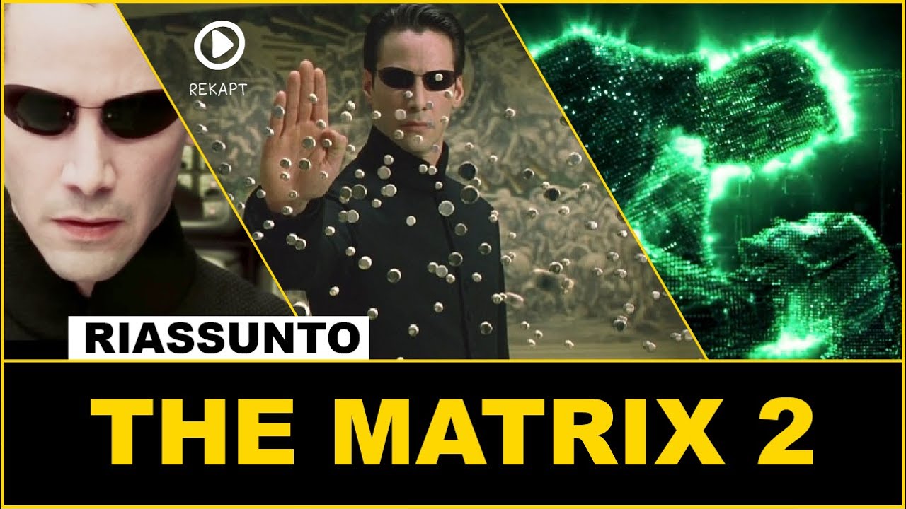 The Matrix II : Reloaded (2003) - Riassunto Film in Italiano - YouTube