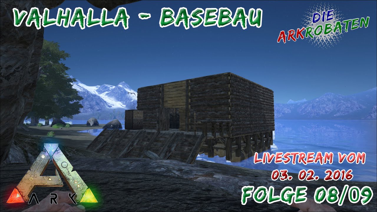 Arkrobaten - ARK: Survival Evolved - [GER] Basebau in Valhalla (Part 8 ...