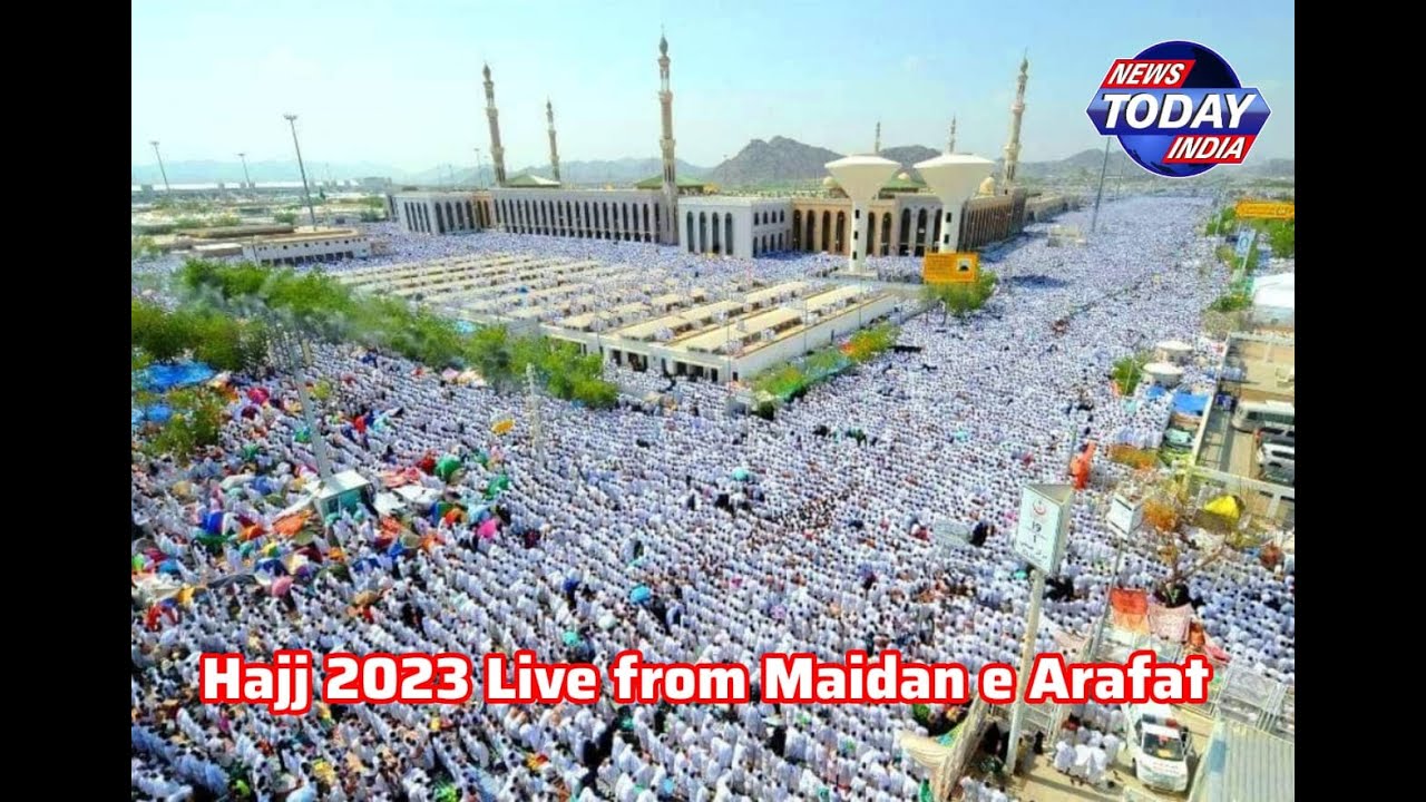 Hajj Live 2023 | Arafah Live Mina Live | Haj Makkah Today | Labbaik ...